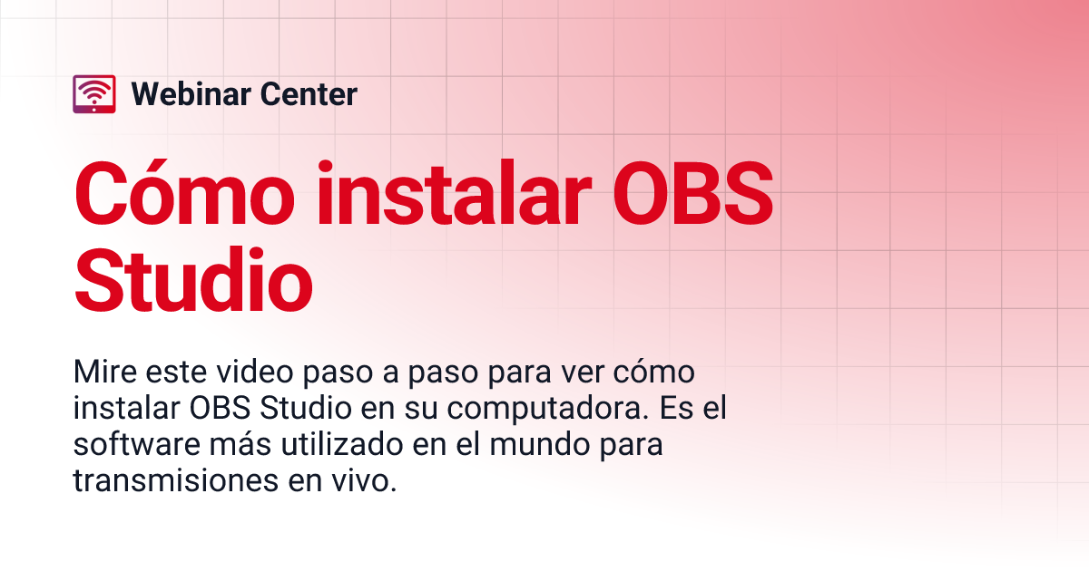 Cómo instalar OBS Studio | Webinar Center